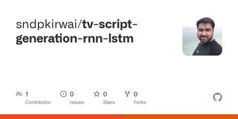 Github Sndpkirwai Tv Script Generation Rnn Lstm