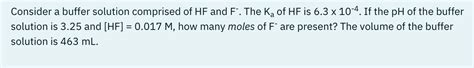 Solved Consider A Buffer Solution Comprised Of HF And F Chegg