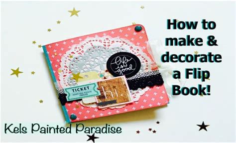 Flip Book Process Video Tutorial Snail Mail Swap Flip Book Diy Scrapbook Album Album Book Flip Book Process Video Tutorial Snail Mail Swap Flip Book Diy Scrapbook Album Album Book