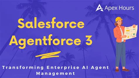 Salesforce Agentforce 3 Transforming Enterprise Ai Agent Management