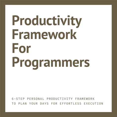 Productivity Framework For Programmers