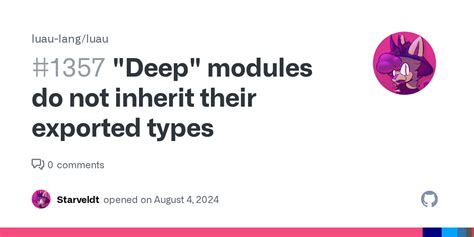 Deep Modules Do Not Inherit Their Exported Types · Issue 1357 · Luau