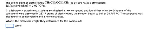 Solved The boiling point of diethyl ether, CH3CH2OCH2CH3, is | Chegg.com