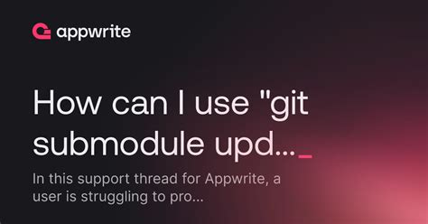 How Can I Use Git Submodule Update Init Recursive In Build