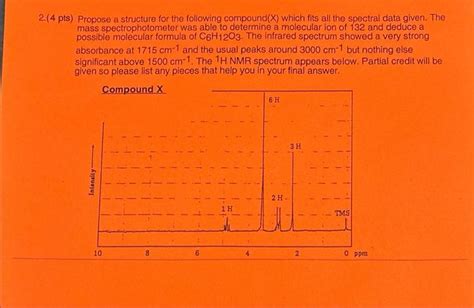 Solved 2 4 Pts Propose A Structure For The Following