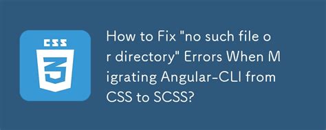 css에서 scss로 angular cli를 마이그레이션할 때 해당 파일 또는 디렉터리 없음 오류를 수정하는 방법은