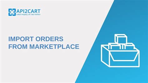 Api2cart On Linkedin Import Orders From Marketplace I Api2cart
