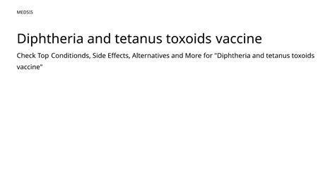 Diphtheria And Tetanus Toxoids Vaccine Meds Is