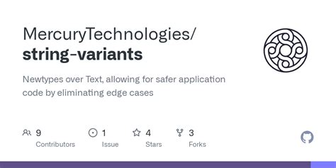Github Mercurytechnologiesstring Variants Newtypes Over Text Allowing For Safer Application