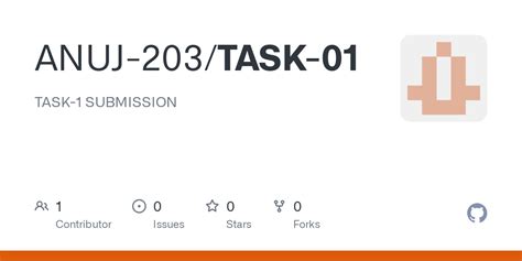 GitHub ANUJ 203 TASK 01 TASK 1 SUBMISSION