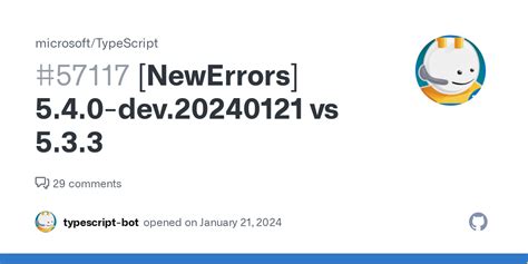 [newerrors] 5 4 0 dev 20240121 vs 5 3 3 · issue 57117 · microsoft
