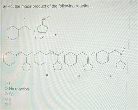 [Solved]: Select the major product of the following reactio