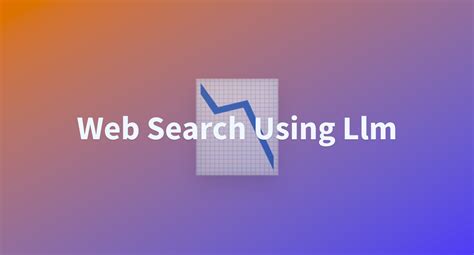 Web Search Using Llm A Hugging Face Space By Smokingjays1