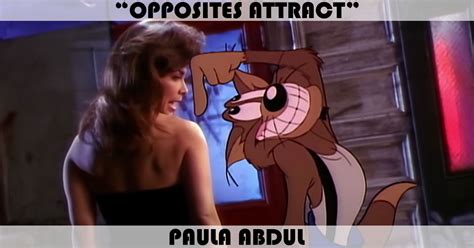 Opposites Attract Paula Abdul