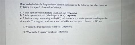 Solved Draw And Calculate The Frequencies Of The First Chegg