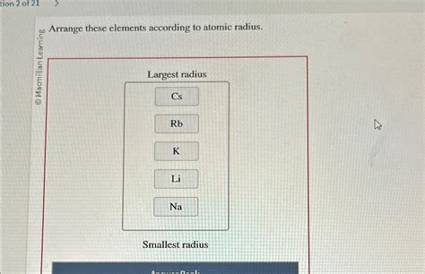 Solved Tion 2 ﻿of 21arrange These Elements According To