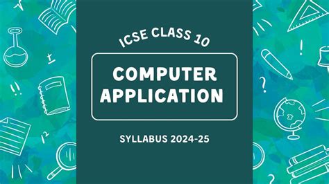 Icse Class 10 Computer Application Syllabus 2024 25 Detailed Syllabus