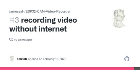 Recording Video Without Internet Issue Jameszah ESP CAM Video Recorder GitHub