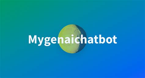 Mygenaichatbot A Hugging Face Space By Sowmyabvbsn