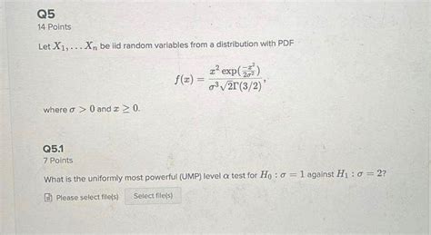 solved q5 14 points let x1 xn be iid random variables