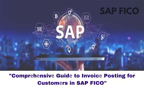 Guide To Invoice Posting For Customers In Sap Fico Step By Step Tutorial