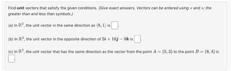 solved find unit vectors that satisfy the given conditions