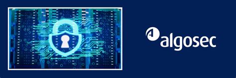 Evolving Network Security Algosecs Technological Journey And Its