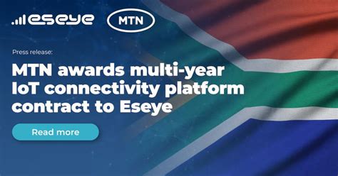 Eseye On Linkedin Mtn Awards Multi Year Iot Connectivity Platform Contract To Eseye