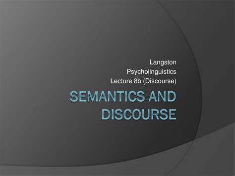 Ppt Semantics And Discourse Powerpoint Presentation Free Download