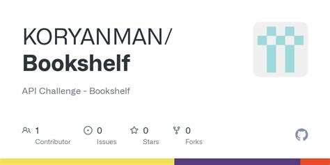 Github Koryanmanbookshelf Api Challenge Bookshelf