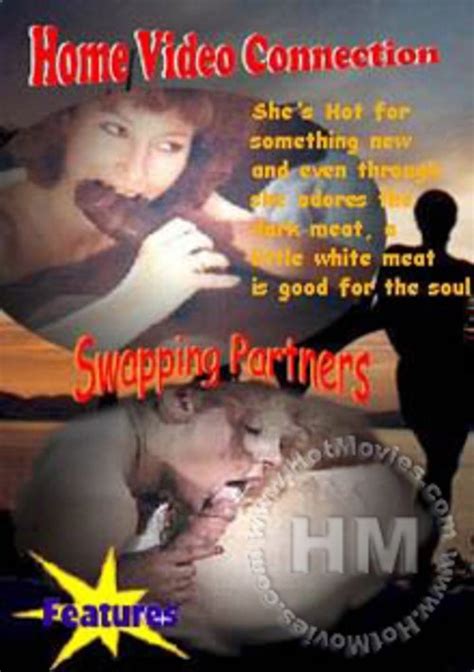 Swapping Partners 2005 By Home Video Connection Hotmovies