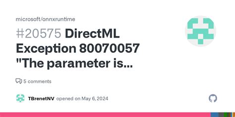 Directml Exception 80070057 The Parameter Is Incorrect · Issue 20575 · Microsoftonnxruntime