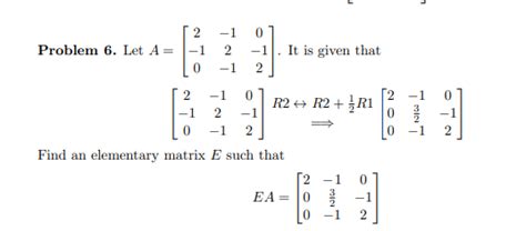 solved 2 0 1 problem 6 let a 1 2 1 1 0 it is given that