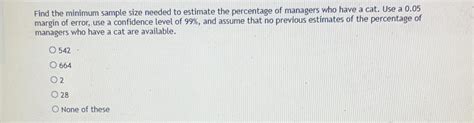 solved find the minimum sample size needed to estimate the