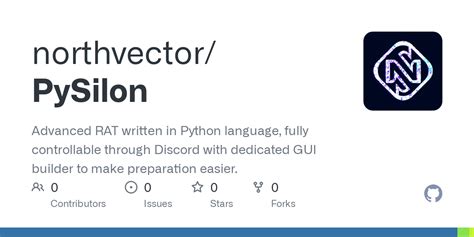 GitHub Northvector PySilon Advanced RAT Written In Python Language Fully Controllable