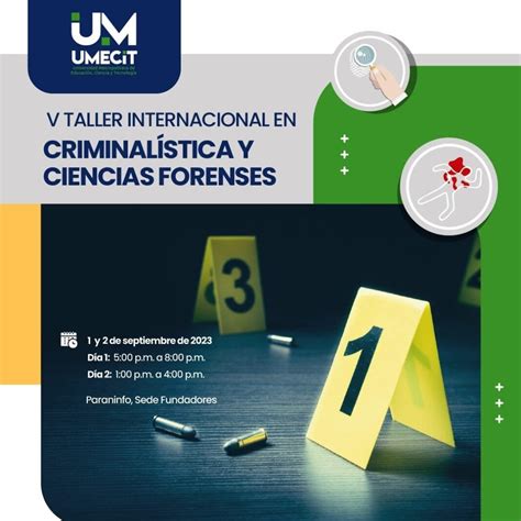 Criminalística Y Ciencias Forenses Una Carrera Fascinante