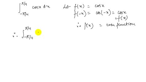 Solved Symmetry In Integrals Use Symmetry To Evaluate The Following