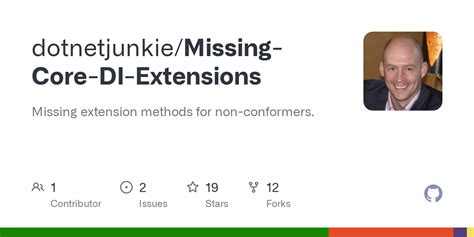 Github Dotnetjunkiemissing Core Di Extensions Missing Extension Methods For Non Conformers