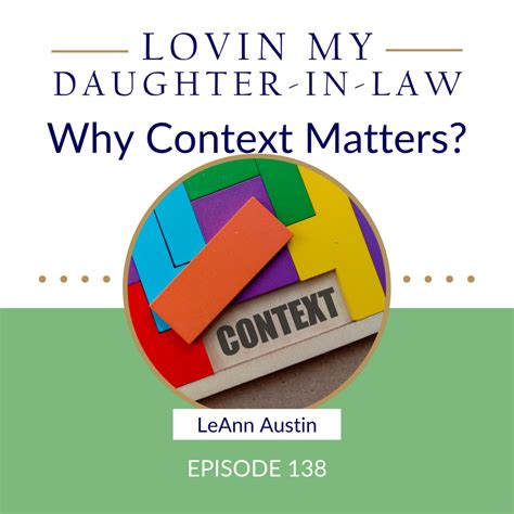 Episode 138 Why Context Matters Leann Austin Coaching