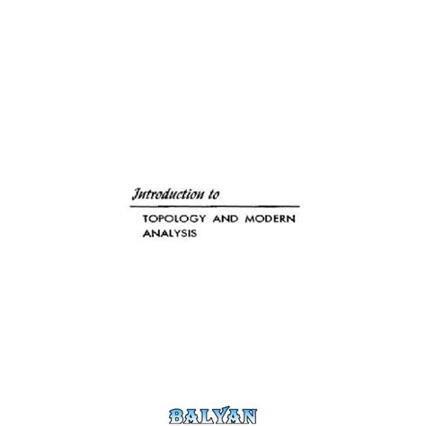 دانلود کتاب Introduction To Topology And Modern Amalysis بلیان