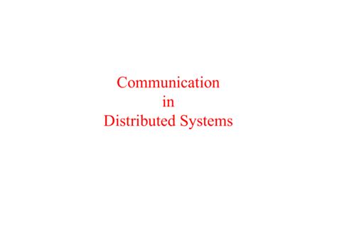 Communication In Distributed Systems