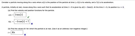 solved please help consider a particle moving along the x axis where