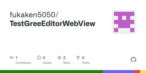 GitHub Fukaken TestGreeEditorWebView