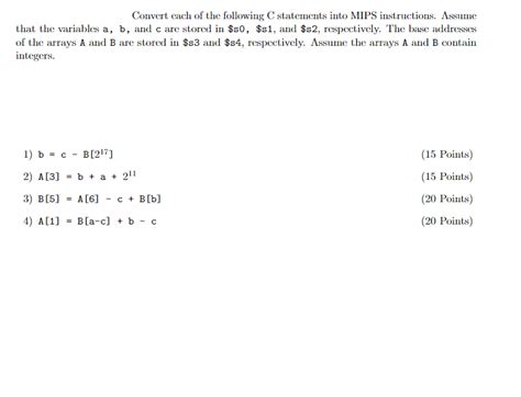 Solved Convert Each Of The Following C Statements Into Mips