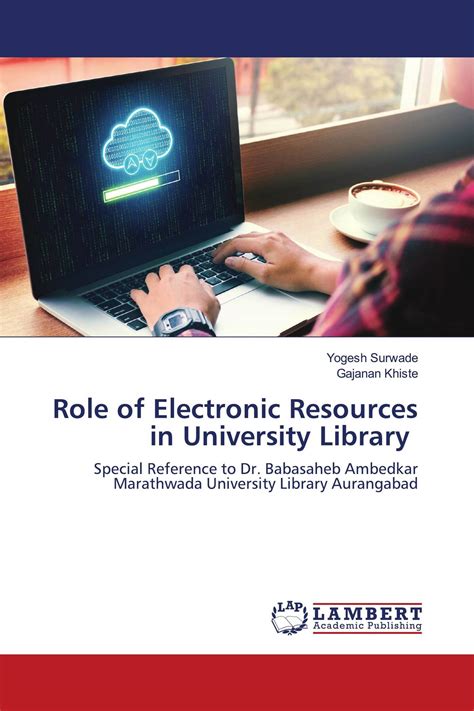 Role of Electronic Resources in University Library / 978-620-3-19909-3 ...