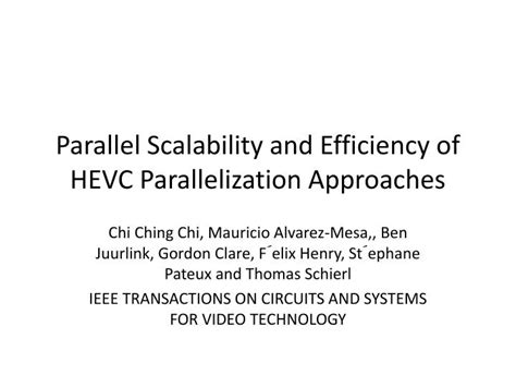 ppt parallel scalability and efficiency of hevc parallelization