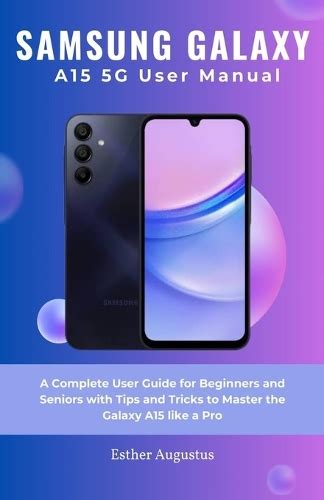 Samsung Galaxy A G User Manual By Esther Augustus Waterstones