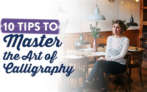 Tips To Master The Art Of Calligraphy PaperCrafter Blog