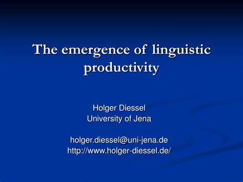Ppt The Emergence Of Linguistic Productivity Powerpoint Presentation Id 338447