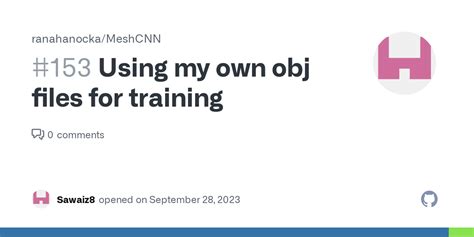 Using My Own Obj Files For Training · Issue 153 · Ranahanocka Meshcnn · Github